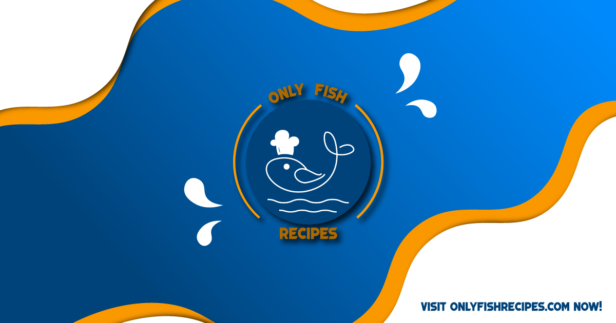 Home - Only Fish Recipes